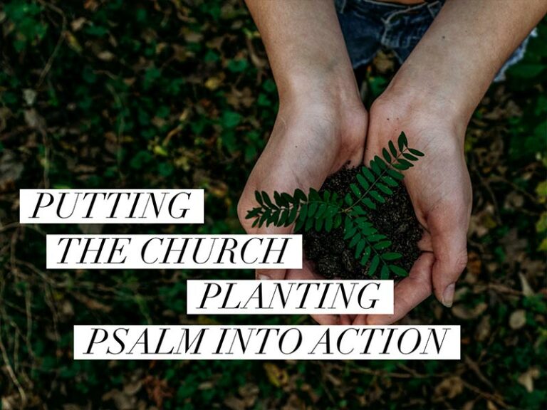 Putting The Church Planting Psalm Into Action – Rocky Mountain District
